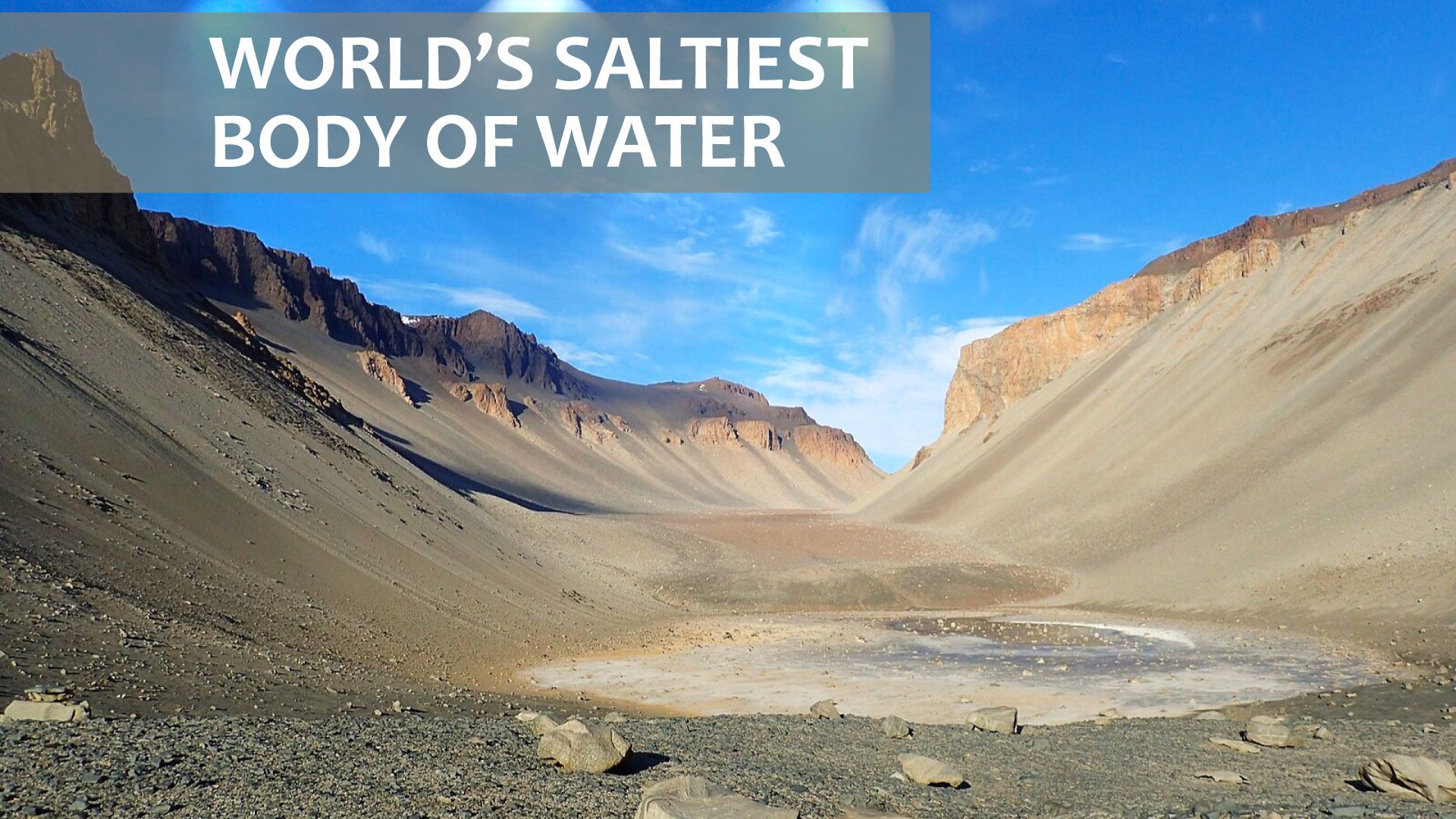 The World's Saltiest Body Of Water Lies In Antarctica