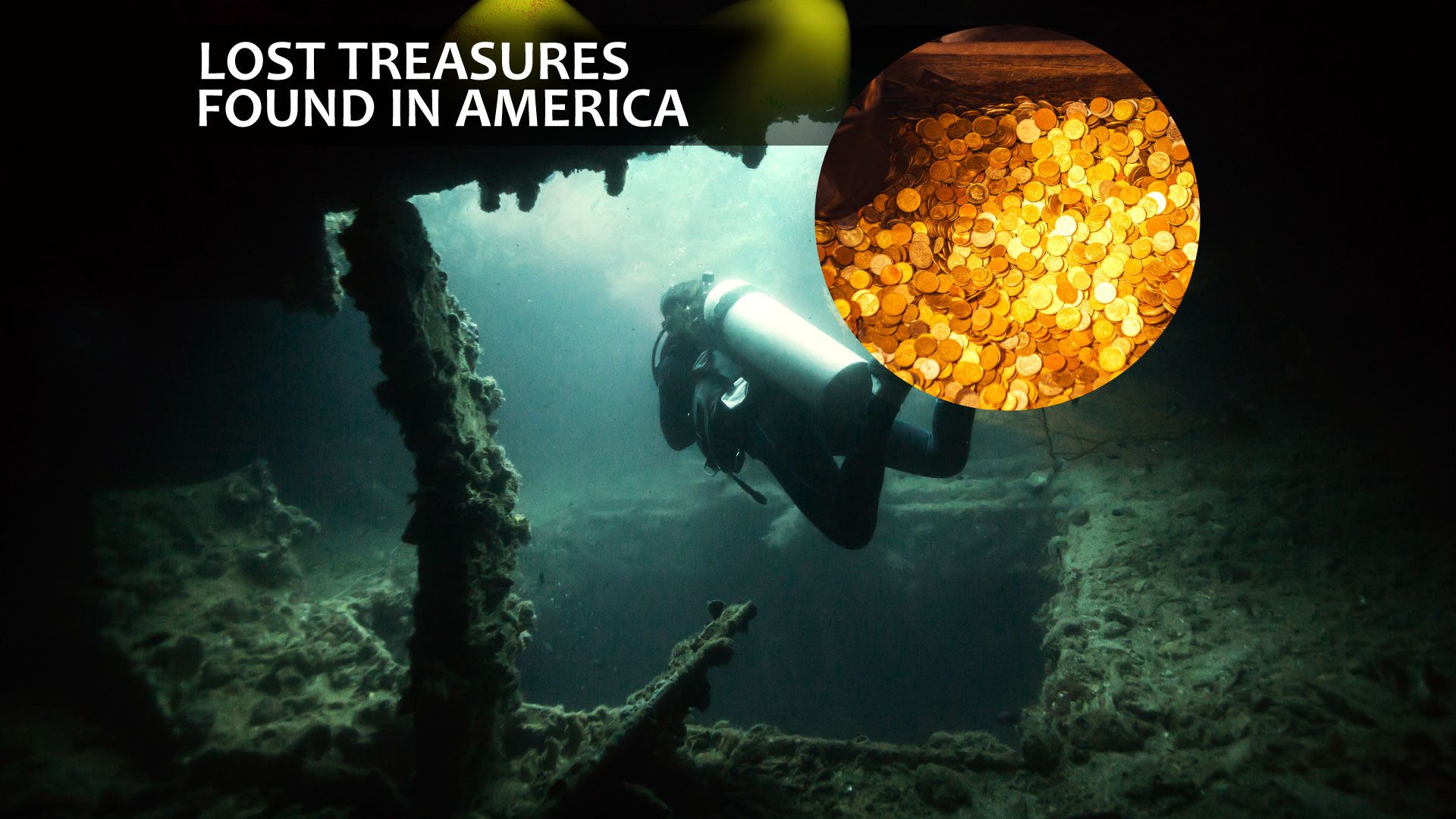 These Lost Treasures In America Were Actually Found