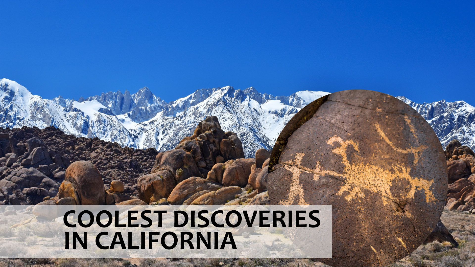 The Coolest Archaeological Discoveries In California